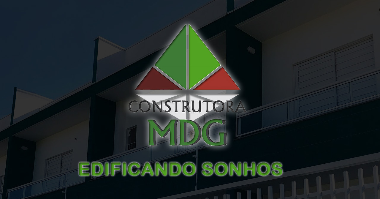 Construtora MDG - Edificando Sonhos